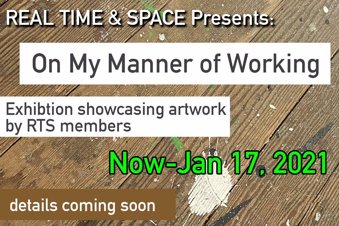 On My Manner of Working | REAL TIME & SPACE